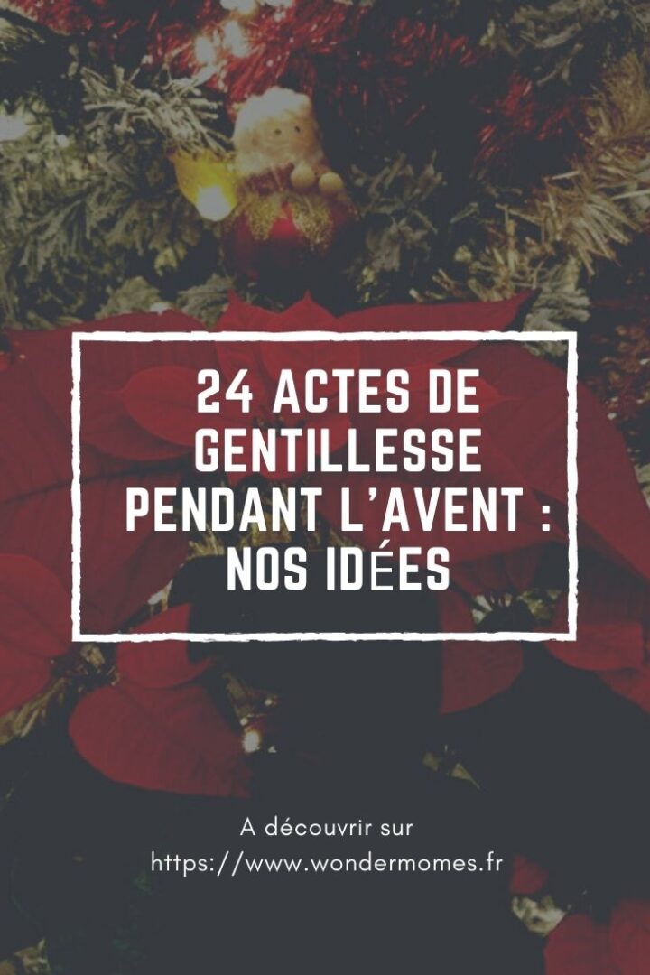 24 actes de gentillesse pendant l'Avent - Wondermomes