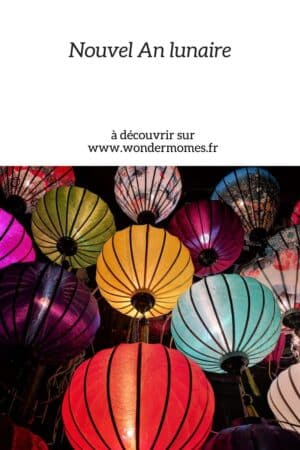 Nouvel An lunaire - Wondermomes